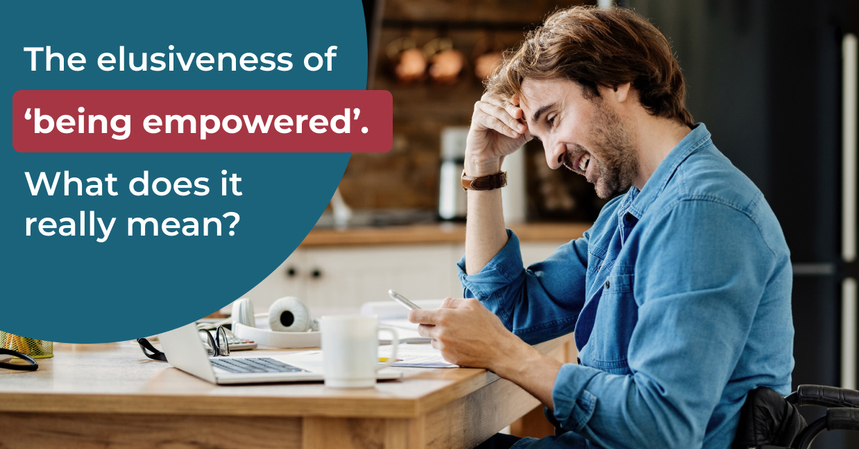 The elusiveness of ‘being empowered’ – what does it really mean ...