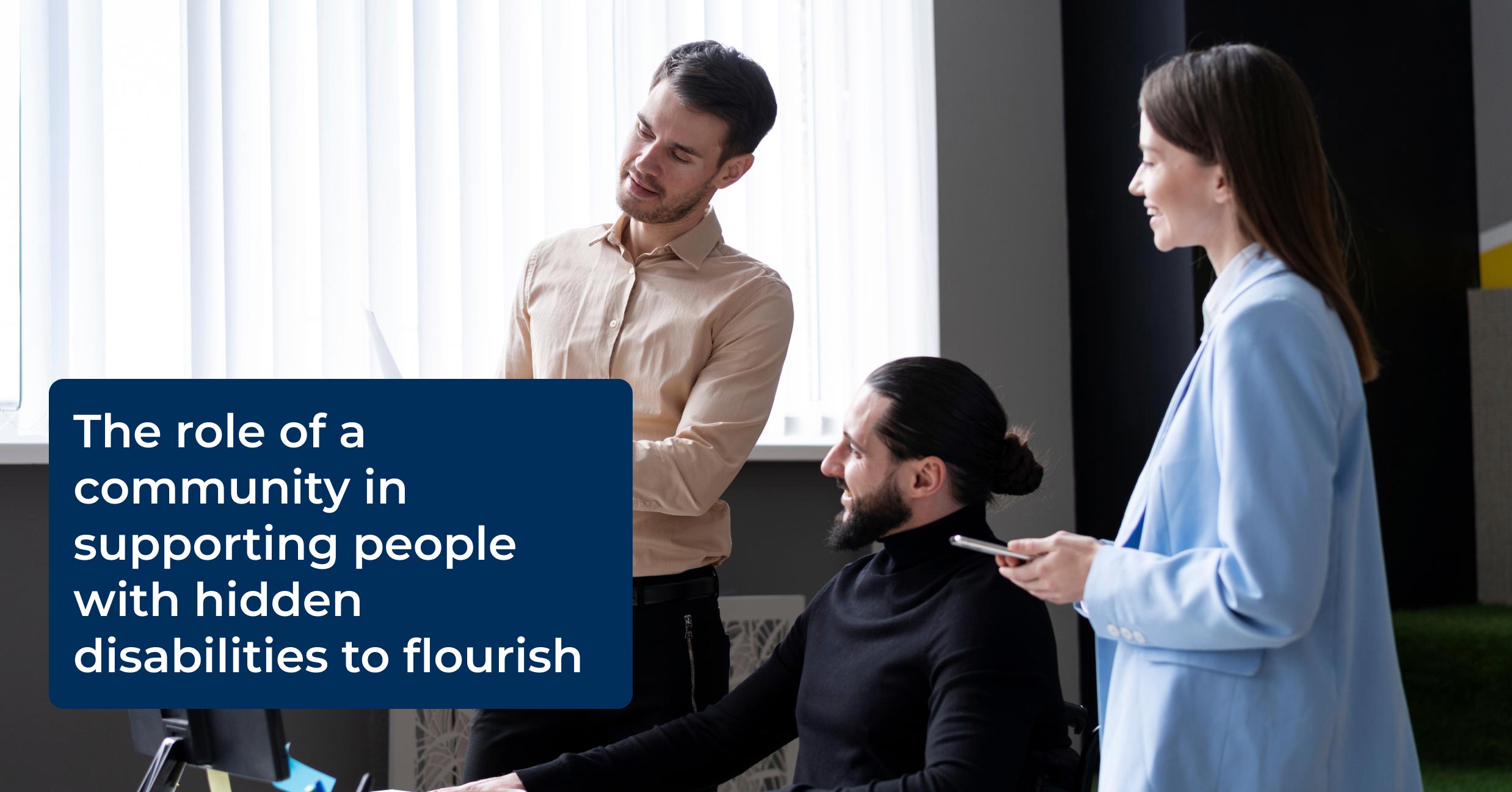 The role of a community in supporting people with hidden disabilities ...