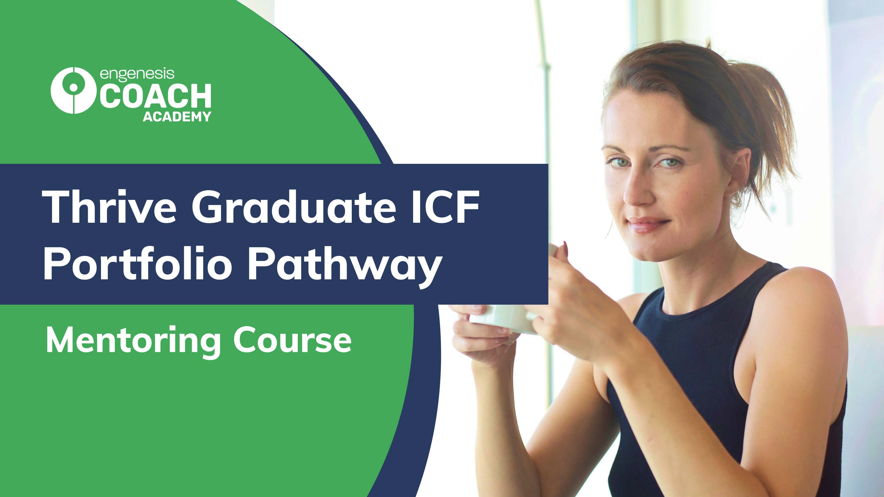 Thrive Graduate - ICF Portfolio Pathway Mentoring Course